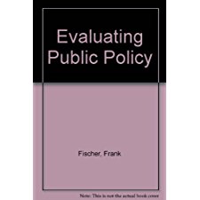 Evaluating Public Policy by Frank Fischer (9780495206873)
