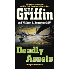 Deadly Assets (Badge Of Honor) by Griffin, W.E.B. (9780515155440)
