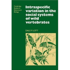 Intraspecific Variation in the Social Systems of Wild Vertebrates ...