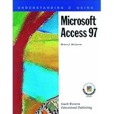 Understanding and Using Microsoft Access 97 by McLaren, Bruce J. (9780538719667)