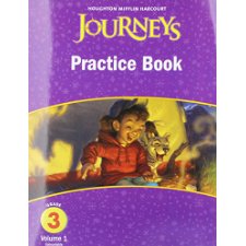 Journeys, Grade 3 Practice Book, Volume 1, Consumable: Houghton Mifflin ...