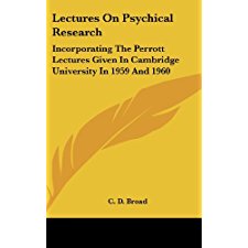 Lectures on Psychical Research: Incorporating the Perrott Lectures ...