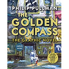 The Golden Compass Graphic Novel, Complete Edition (His Dark Materials ...