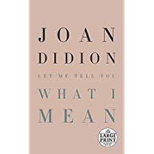 Let Me Tell You What I Mean by Didion, Joan (9780593396551)