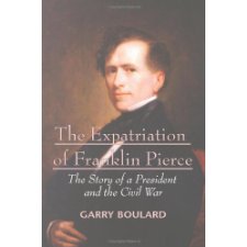 The Expatriation of Franklin Pierce by Boulard, Garry (9780595403677)