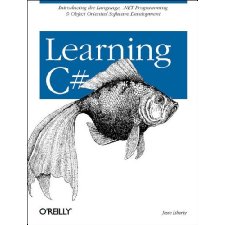 Learning C# by Jesse Liberty (9780596003760)