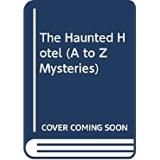 The Haunted Hotel (A to Z Mysteries) by Ron Roy, John Steven Gurney ...