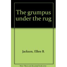 The grumpus under the rug by Ellen B. Jackson (9780695316266)