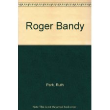 Roger Bandy by Ruth Park (9780727004666)