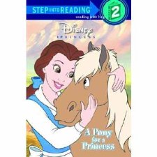 Disney Princess: A Pony for a Princess (Step into Reading, Step 2) by ...
