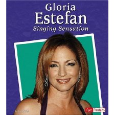 Gloria Estefan: Singing Sensation (Fact Finders Biographies: Great ...