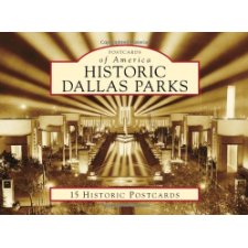 Historic Dallas Parks (Postcards of America) by John H. Slate, Dallas ...