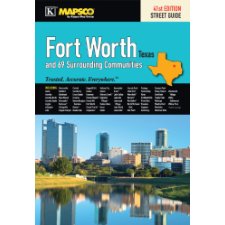 Mapsco 2011 Fort Worth Street Guide (Mapsco Fort Worth Street Guide) by ...