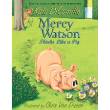 Mercy Watson Thinks Like a Pig by Kate DiCamillo, Chris Van Dusen ...