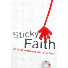 Sticky Faith: 52 Family Messages for Big Church by Group Publishing ...