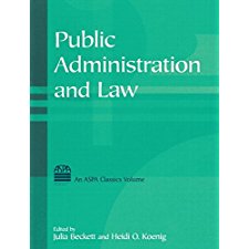 Public Administration and Law (ASPA Classics) by Julia Beckett, Heidi O ...