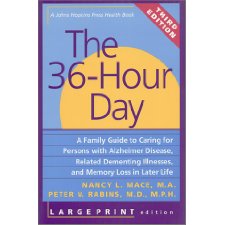 The 36-Hour Day, third edition, large print: The 36-Hour Day: A Family ...