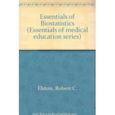 Essentials of Biostatistics (Essentials of Medical Education Series) by ...