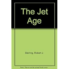 The Jet Age by Robert J. Serling (9780809433018)