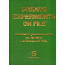 Science Experiments on File: Experiments, Demonstrations and Projects ...