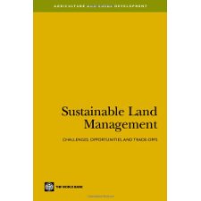 Sustainable Land Management: Challenges, Opportunities, and Trade-Offs ...