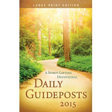 Daily Guideposts 2015: A Spirit-Lifting Devotional (Large Print Edition ...