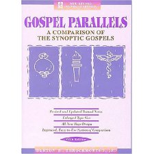 Gospel Parallels: A Comparison of the Synoptic Gospels, New Revised ...