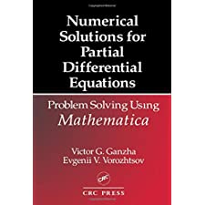 Numerical Solutions for Partial Differential Equations: Problem Solving Using Mathematica ...