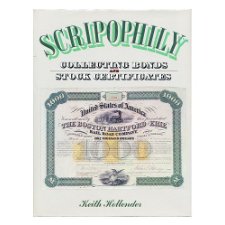 Scripophily: Collecting Bonds and Share Certificates by Keith Hollender ...