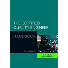 The Certified Quality Engineer Handbook, 4th Edition (9780873899444)