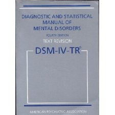 Diagnostic and Statistical Manual of Mental Disorders, 4th Edition ...