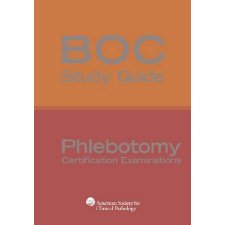 BOC Study Guide: Phlebotomy Certification Examinations by Susan Phelan ...