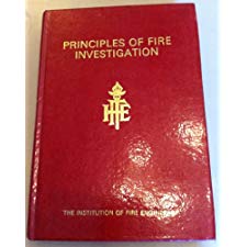 PRINCIPLES OF FIRE INVESTIGATION (9780903345071)