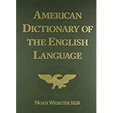 American Dictionary of the English Language (1828 Facsimile Edition) by ...