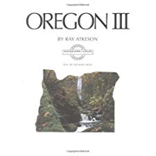 Oregon III by Richard Ross, Ray Atkeson (9780932575289)