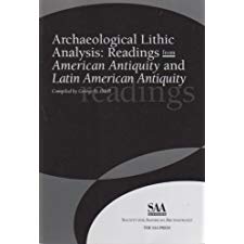 Archaeological Lithic Analysis: Readings From American Antiquity and ...