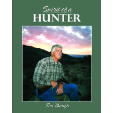 Spirit of a Hunter by Tim Baugh (9780944197875)