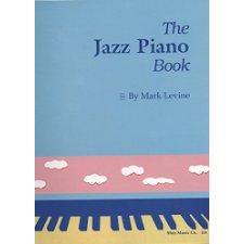 The Jazz Piano Book by Levine, Mark (9780961470159)