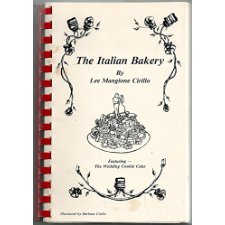 The Italian Bakery: Featuring the Italian Wedding Cookie Cake by Lee M ...