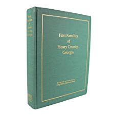 First families of Henry County, Georgia (9780962855733)
