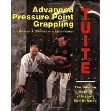 ADVANCED PRESSURE POINT GRAPPLING - TUITE - The Dillman Method of ...