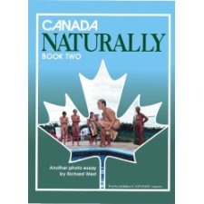 Canada Naturally Book Two (Canada Naturally, Book Two) by Richard West ...