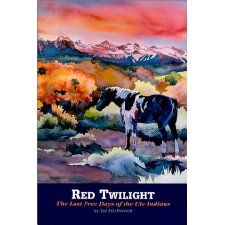 Red Twilight: The Last Free Days of the Ute Indians by V. S ...
