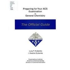 Preparing for Your ACS Examination in General Chemistry: The Official ...