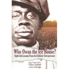 Who Owns the Ice House? Eight Life Lessons From an Unlikely ...