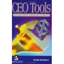 CEO Tools: The Nuts-N-Bolts of Business for Every Manager's Success by ...