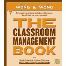 The Classroom Management Book by Wong, Harry K., Wong, Rosemary T ...