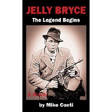 Jelly Bryce: The Legend Begins by Mike Conti (9780977265978)