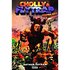 Cholly And Flytrap: Center City (Cholly & Flytrap) by Arthur Suydam ...