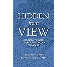 Hidden From View: A clinician's guide to psychophysiologic disorders by ...